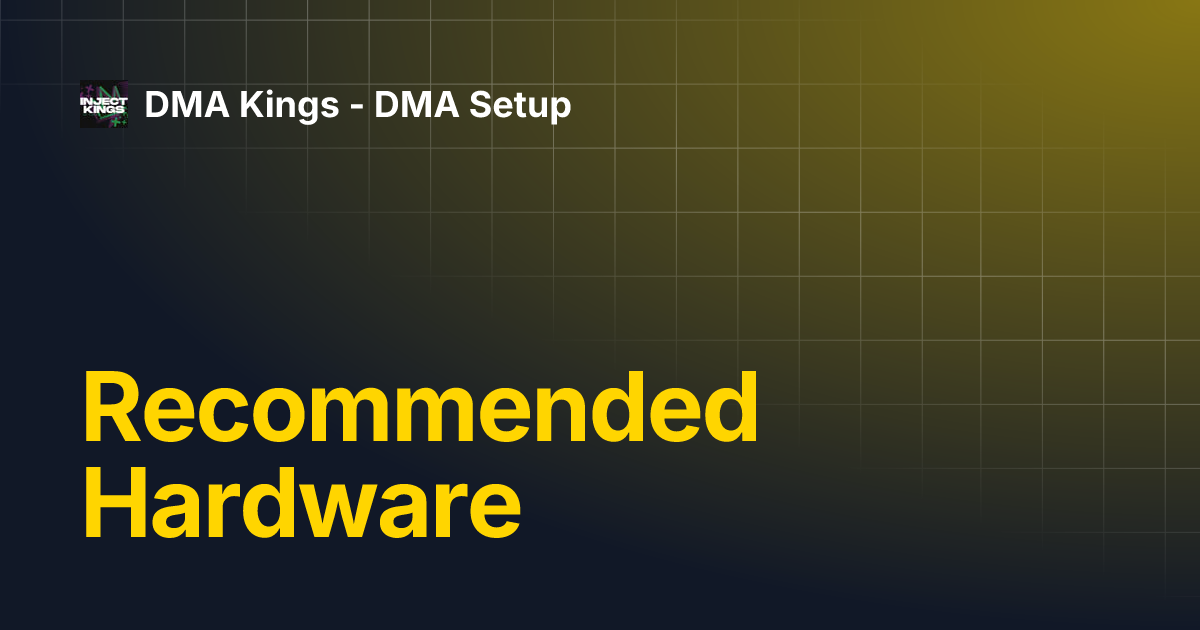 Recommended Hardware Dma Kings Dma Setup